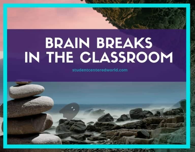 Brain Breaks for Adults (with your students!) | Student-Centered World