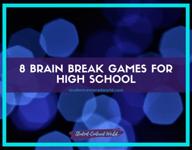 8 Easy, Awesome Brain Break Games for High School Students