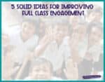 How to Increase Class Engagement: 5 Student Strategies