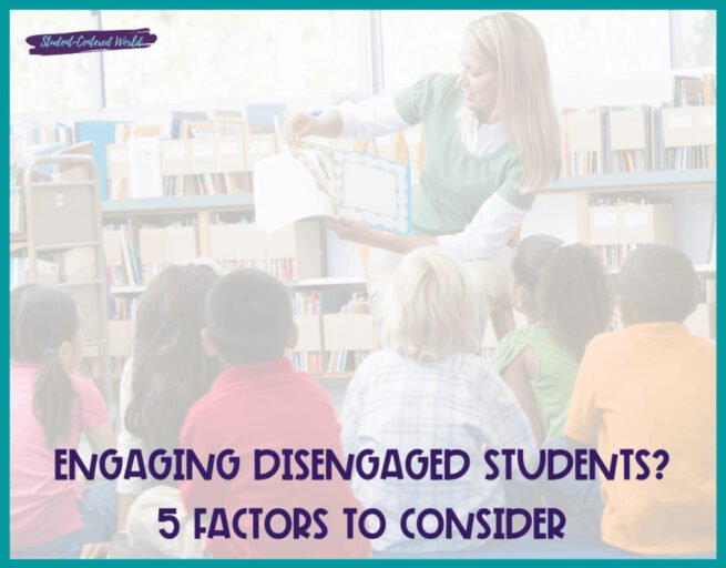 Engaging Strategies for Disengaged Students in the Classroom