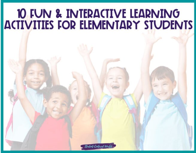 Interactive Learning Activities For Elementary Students