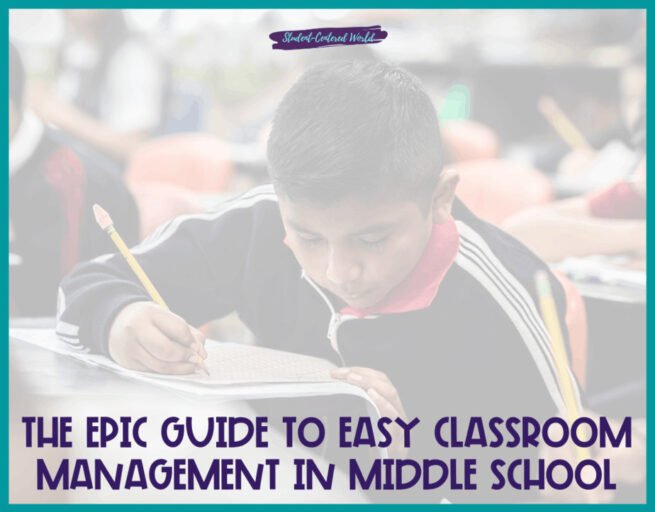 The Epic Guide to Classroom Management in Middle School(4-8)