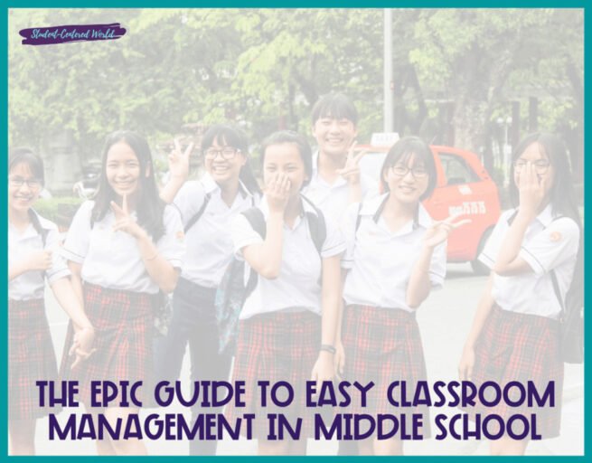 The Epic Guide to Classroom Management in Middle School(4-8)