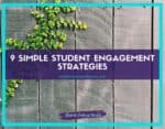 9 Easy Engagement Strategies You Can Use Tomorrow