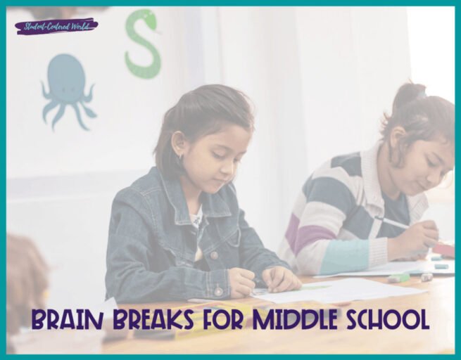 Brain Breaks for Middle School: A Guide for Teachers