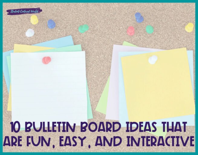 10 Bulletin Board Ideas that are Fun, Easy and Interactive