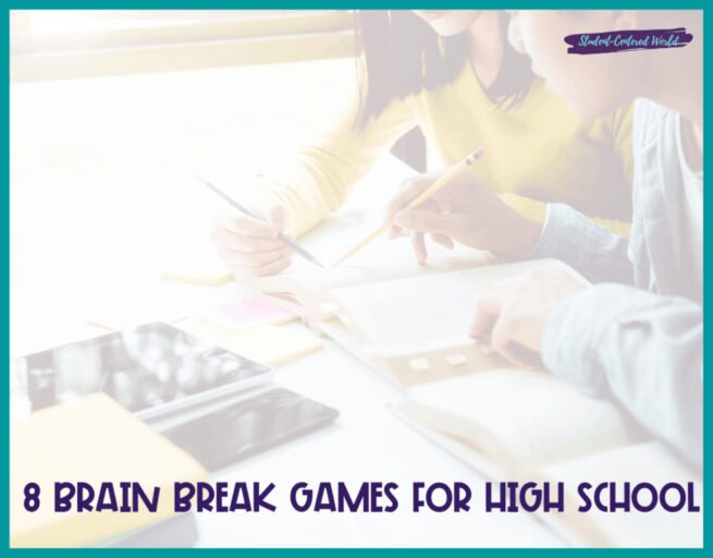 8 Easy, Awesome Brain Break Games for High School Students
