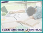 8 Easy, Awesome Brain Break Games for High School Students