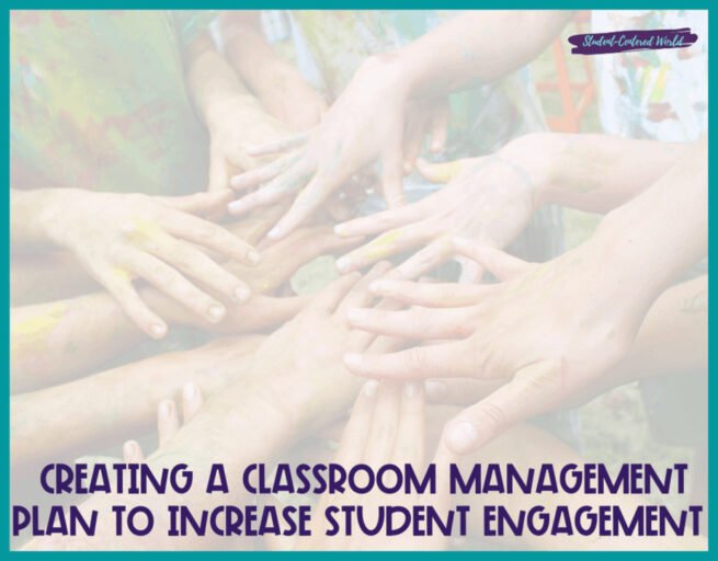 Create a Classroom Management Plan for Effective Behavior