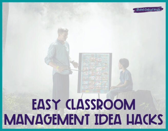 K-12 Classroom Management Idea Hacks for Effective Teachers