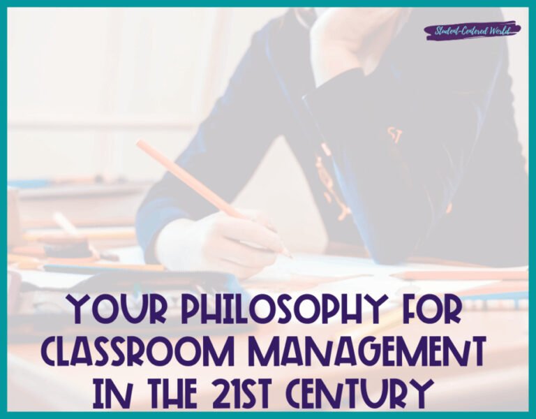Easy, Powerful Philosophy for Classroom Management in the 21st Century