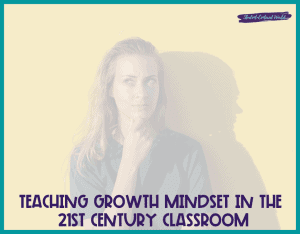 Teaching Growth Mindset Through Goal Setting | Student-Centered World
