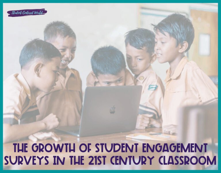 The Growth of Student Engagement Surveys in the 21st Century Classroom