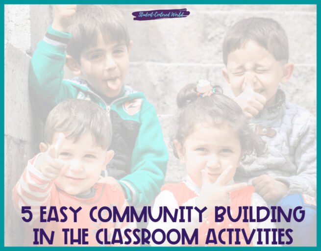 5 Easy Community Building in the Classroom Activities