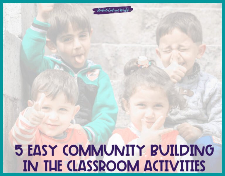 5 Easy Community Building in the Classroom Activities
