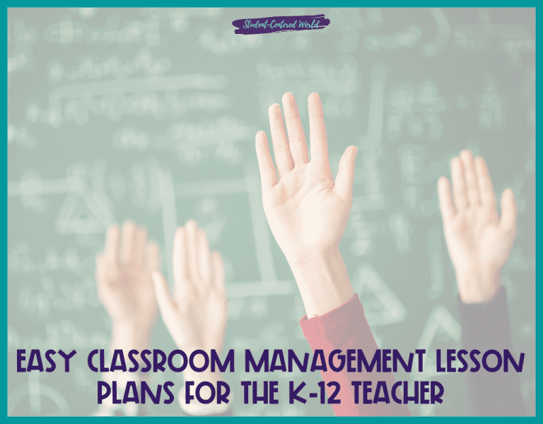 Easy Classroom Management Lesson Plans for the K-12 Teacher