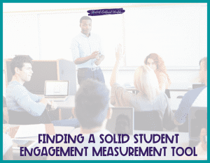 The Best Effective Student Engagement Measurement Tools