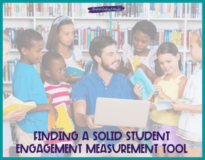 Finding a Solid Student Engagement Measurement Tool for K-12