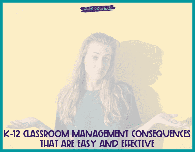 K-12 Classroom Management Consequences that are Consistent