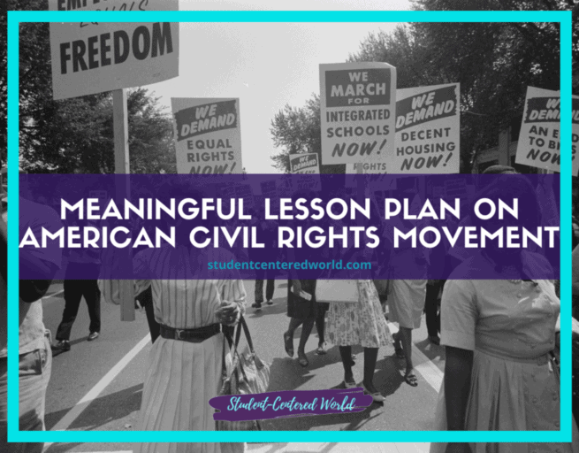 Meaningful Lesson Plan on Civil Rights Movement (1960's) with Value