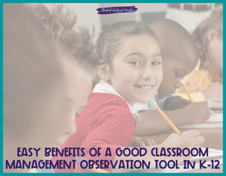 Easy Benefits of a Good K-12 Classroom Management Observation Tool