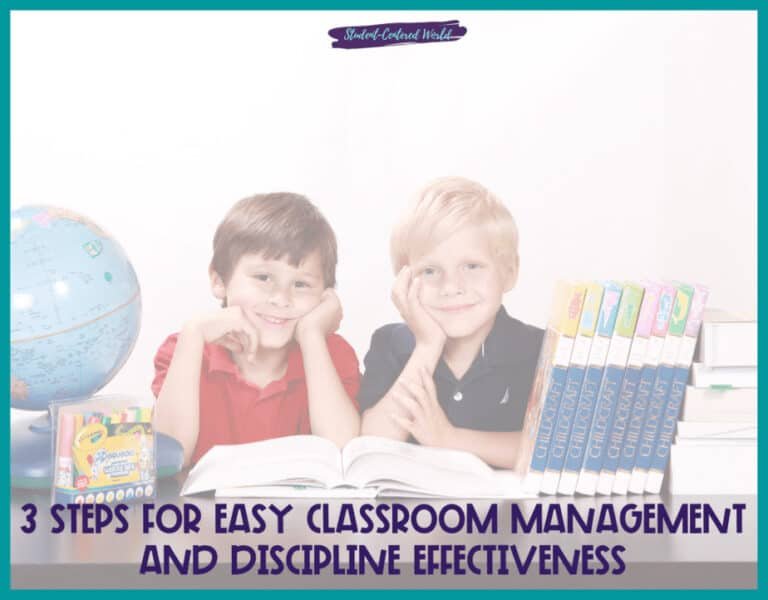 3 Steps for Easy Classroom Management and Discipline Effectiveness