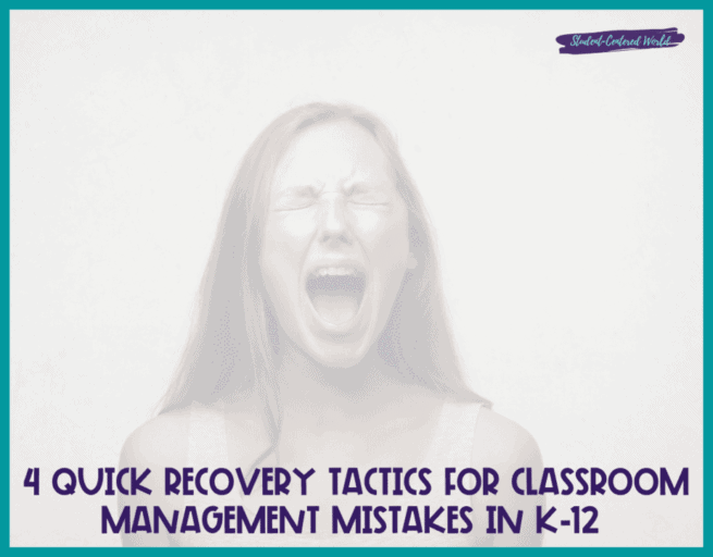 Quick Fixes for Classroom Management Mistakes in K-12