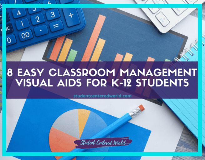 8 Easy Classroom Management Visual Aids for K-12 Students