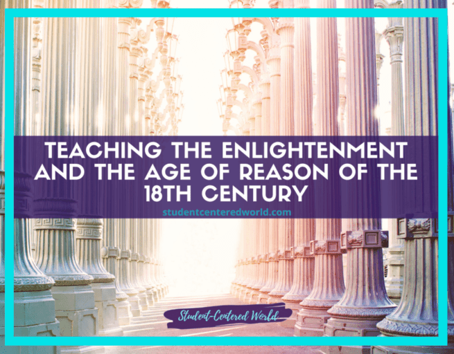 Teaching the Enlightenment and the Age of Reason of the 18th Century