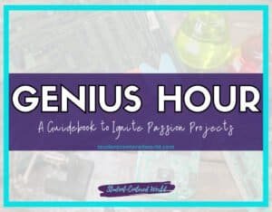 What Is Genius Hour? A Guidebook to Ignite Passion Projects
